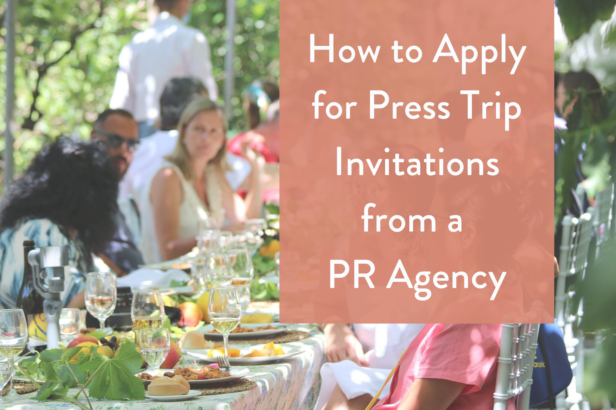 How to Apply for Press Trip Invitations from a PR Agency - TravelMedia.ie